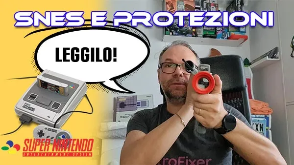 IL SUPER NINTENDO / SUPER FAMICOM E LE SUE PROTEZIONI – Retro Fixer